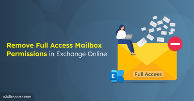 Remove Full Access Mailbox Permissions in Microsoft 365